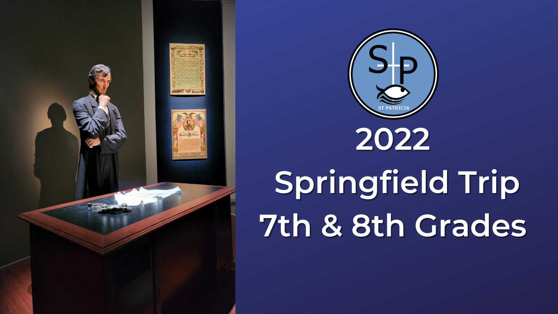 2022 Springfield Trip 7th & 8th Grades – St. Patricia School